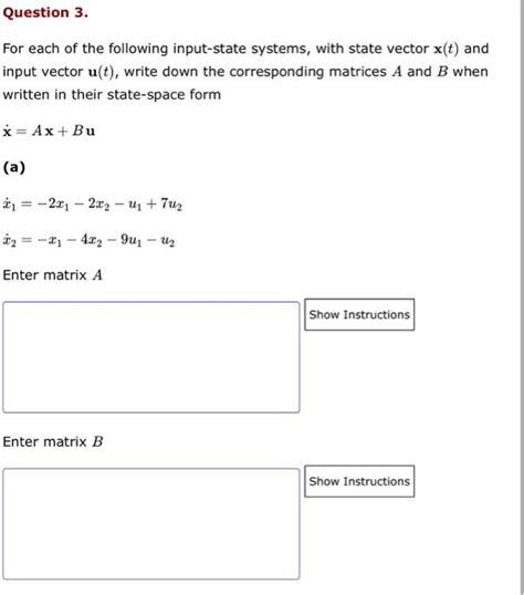 Solved For Each Of The Following Input State Systems With