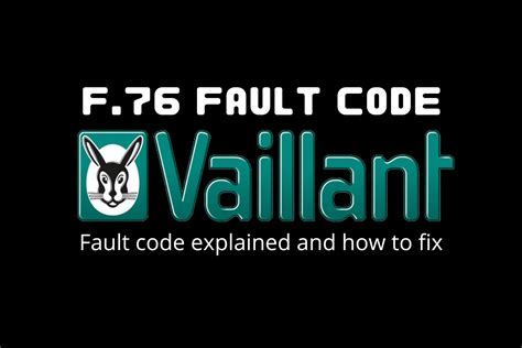 Vaillant Ecotec F76 Fault Code Vaillant Boiler Repair Service