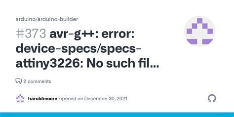 Avr G Error Device Specsspecs Attiny3226 No Such File Or Directory · Issue 373 · Arduino