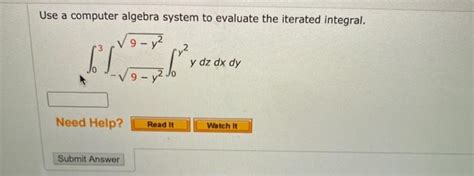 solved use a computer algebra system to evaluate the