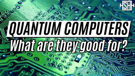 Quantum Computers Could Solve These Problems Rishabh Aggarwal