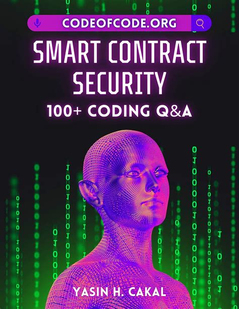 smart contract security 100 coding qanda code of code ebook cakal yasin books