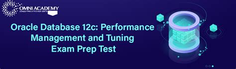 Oracle Database 12c Performance Management And Tuning Exam Dumps Prep Test In Houston Uk