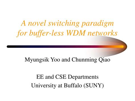 Ppt A Novel Switching Paradigm For Buffer Less Wdm Networks