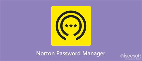 对初学者的 Norton Password Manager 的公正评论