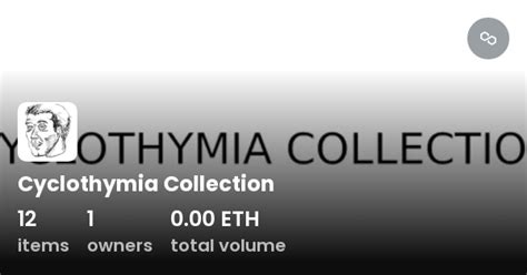 Cyclothymia Collection Collection Opensea