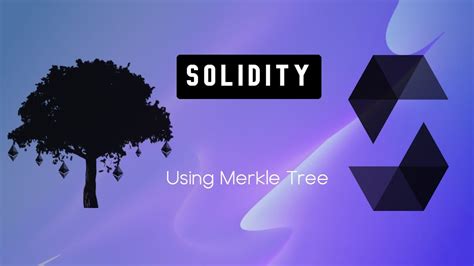 using merkle tree in solidity mr lee youtube
