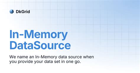 In Memory Datasource Dkgrid