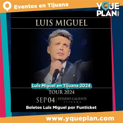 Costo Boletos Luis Miguel Estadio Caliente Ti Y Que Plan