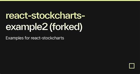 React Stockcharts Example2 Forked Codesandbox