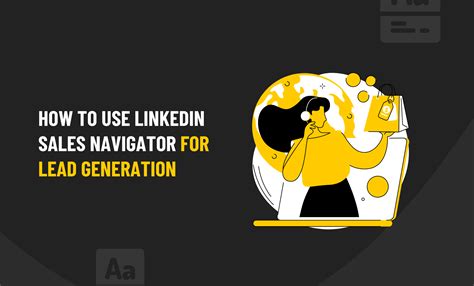 Using Linkedin Sales Navigator For Lead Generation