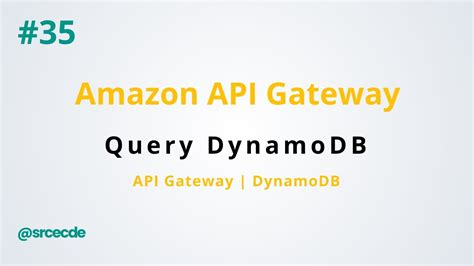 Query Dynamodb Table Using Api Gateway Amazon Api Gateway P35 Youtube