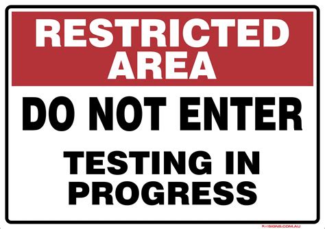 Restricted Area Do Not Enter Testing In Progress Js Signs