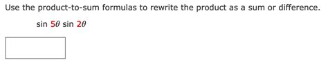 Solved Use The Product To Sum Formulas To Rewrite The Chegg
