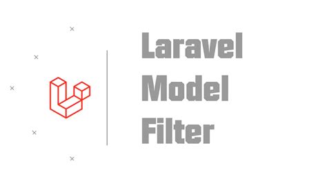 Laravel Model Filter Filter And Search Eloquent Models