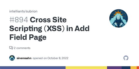 Cross Site Scripting Xss In Add Field Page · Issue 894 · Intelliantssubrion · Github