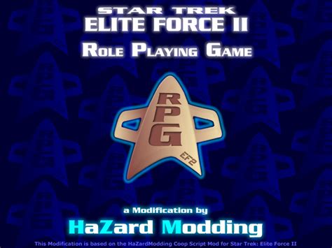 HaZardModding RPG Script Mod For Star Trek Elite Force II ModDB