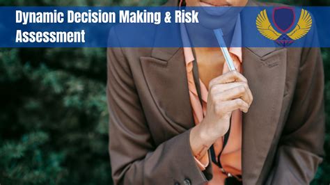 Dynamic Decision Making And Risk Assessment Cranfield Aviation Training
