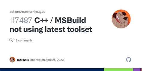 C Msbuild Not Using Latest Toolset · Issue 7487 · Actionsrunner