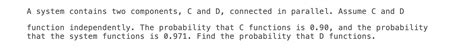 solved a system contains two components c and d connected