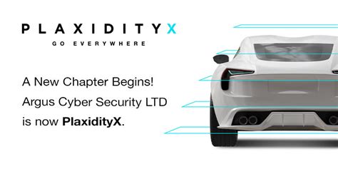 Introducing Plaxidityx Argus Cyber Security Ltd Unveils New Company Name To Reflect