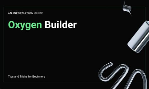 Oxygen Builder Tips And Tricks For Beginners Outsource It Today