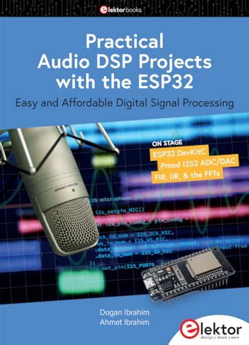 Practical Audio Dsp Projects With The Esp32 Easy And Affordable Digital Signal Processing