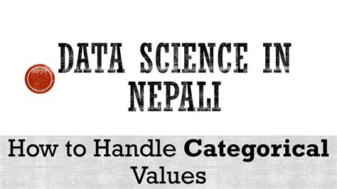 How To Handle Categorical Values In Data Science Projects Youtube