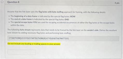 Solved Assume That The Link Layer Uses The Flag Bytes With