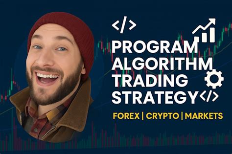 Program Algorithm Trading Strategy Or Any Script For Forex Trading By Besticoncode Fiverr