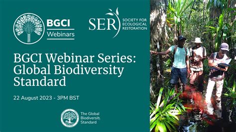 Bgci Webinar Series 2023 Global Biodiversity Standard Botanic Gardens Conservation International