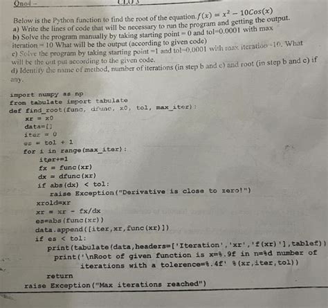 Solved Below Is The Python Function To Find The Root Of The Chegg