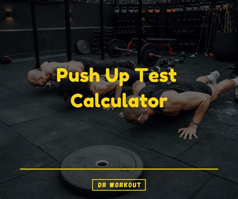 Push Up Test Calculator Procedure And Scoring Chart Dr Workout