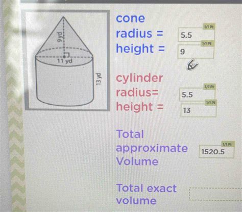 Solved Cone Radius Height Cylinder Radius Height Total 1 1 Pt Approximate 1520 5 Volume