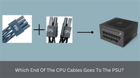 Which Side Of The Cpu Cable Goes To Psu With Images Pcpartsgeek