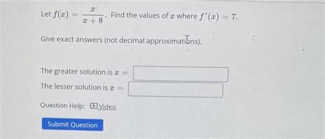 Solved Let F X X 8x Find The Values Of X Where F′ X 7
