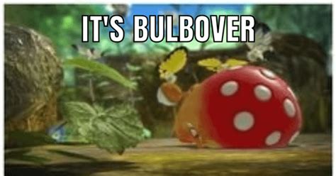Send Me Your Best Bulborb Meme Rpikmin
