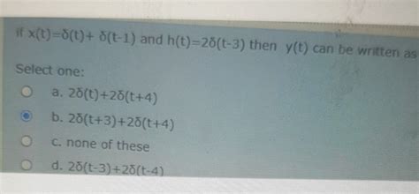 Solved If X T δ T δ T 1 ﻿and H T 2δ T 3 ﻿then Y T ﻿can