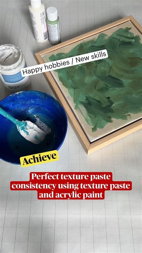 Happy Hobbies New Skills How To Achieve Perfect Texture Paste Consistency 🎨🖼️ Acrylic