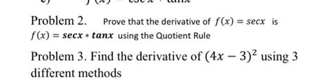 Solved Problem 2 Prove That The Derivative Of F X Secx
