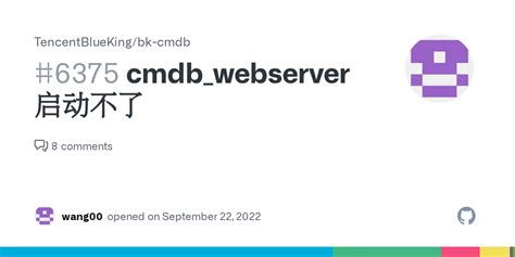 Cmdbwebserver 启动不了 · Issue 6375 · Tencentbluekingbk Cmdb · Github