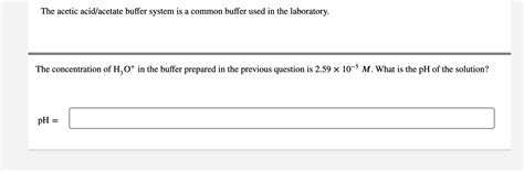 Solved The Acetic Acid Acetate Buffer System Is A Common