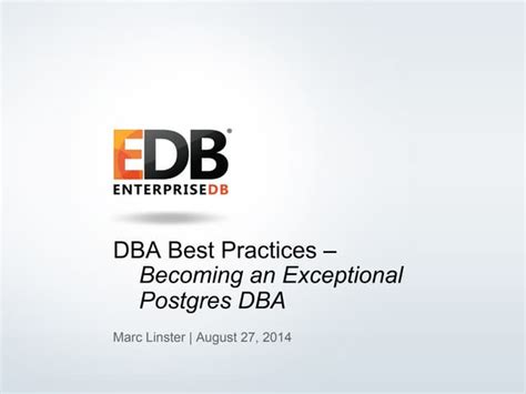 Best Practices For Becoming An Exceptional Postgres Dba Pdf