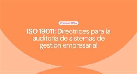 Iso 19011 Directrices Para Auditorías De Sistemas