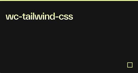 wc tailwind css codesandbox