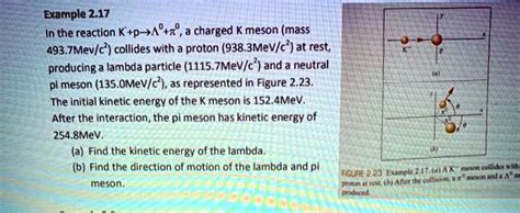 Example 217 In The Reaction K P 41a Charged K Meson Mass 4937mevc
