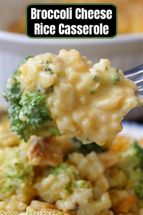 Broccoli Cheese Rice Casserole Deliciously Seasoned