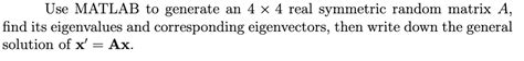 Solved Use MATLAB To Generate An Real Symmetric Random Chegg
