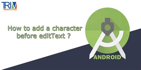 How To Add A Character Before Edittext In Android Trimwebsolutions