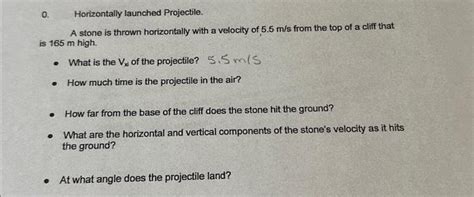 Solved 0 Horizontally Launched Projectile A Stone Is